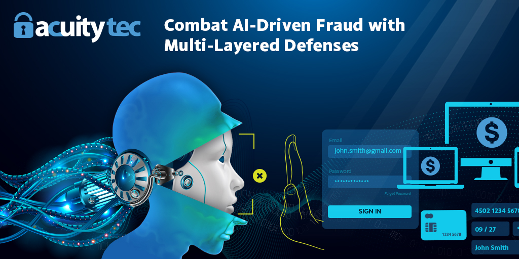 AcuityTec | Article: Combat AI-Driven Fraud