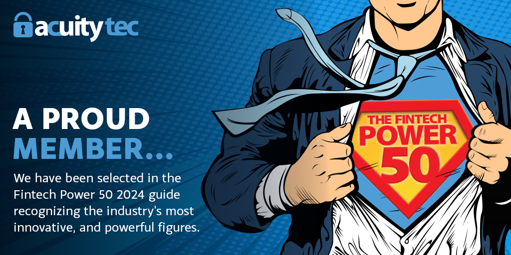 AcuityTec | Fintech Power 50 Member