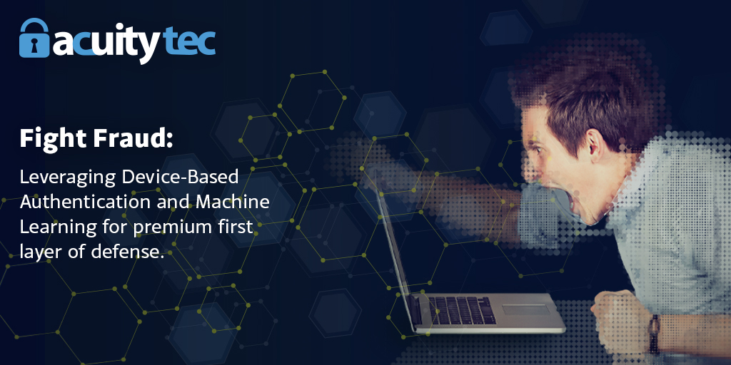 AcuityTec | Article: Fight Fraud with Device ID